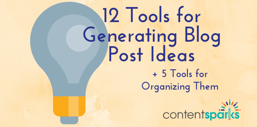 12 Top Tools for Generating Blog Post Ideas (+ 5 Tools for Organizing ...